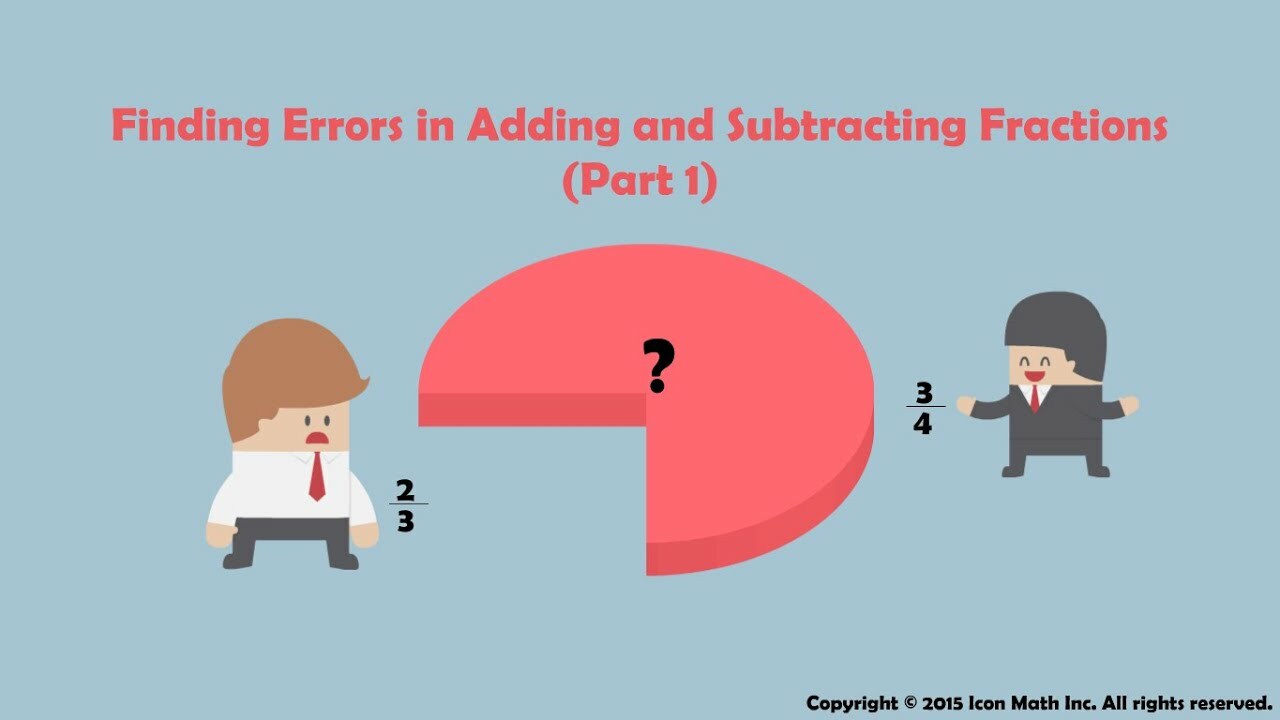 Finding Errors in Adding and Subtracting Fractions (Part 1) | Maths Finding Errors in Adding and Subtracting Fractions (Part 1) | Maths